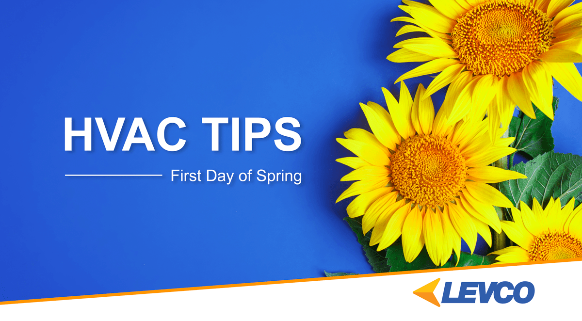 HVAC Tips: The First Day of Spring - LEVCO
